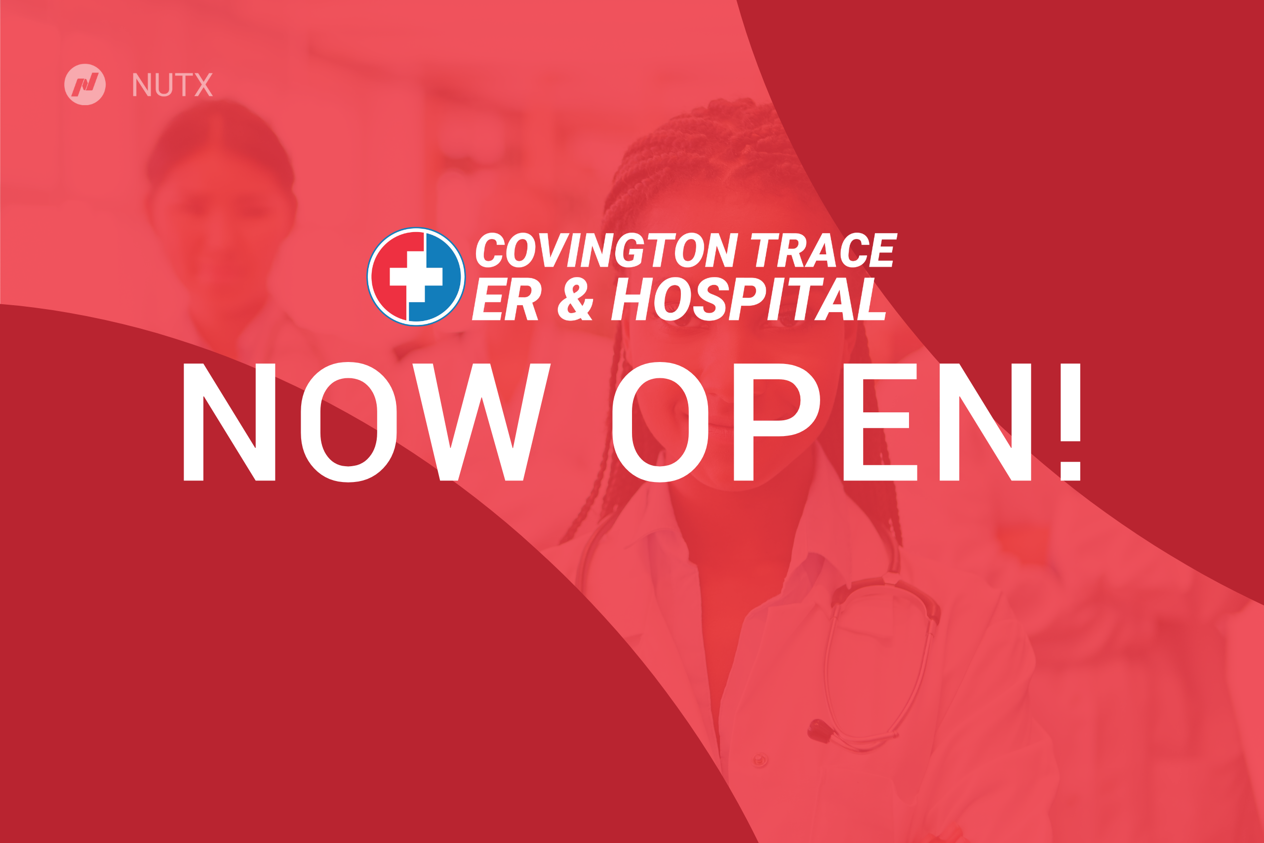 NUTEX HEALTH ANNOUNCES THE OPENING OF A NEW HOSPITAL IN LOUISIANA - Nutex Health