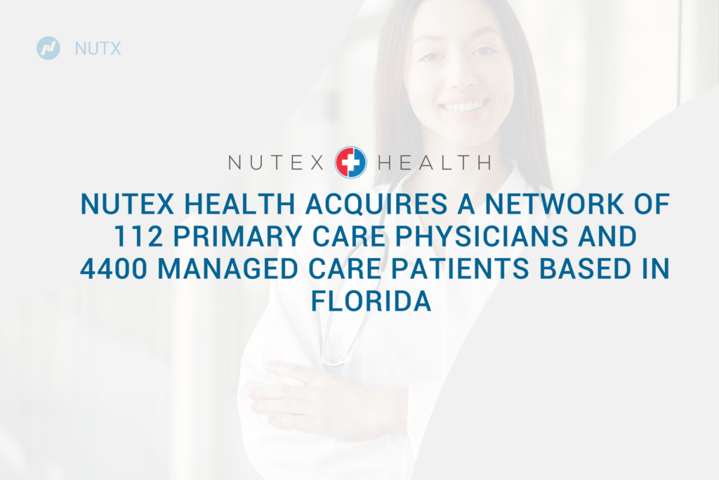 NUTEX HEALTH ANNOUNCES THE ACQUISITION OF POPULATION HEALTH ASSOCIATES ...